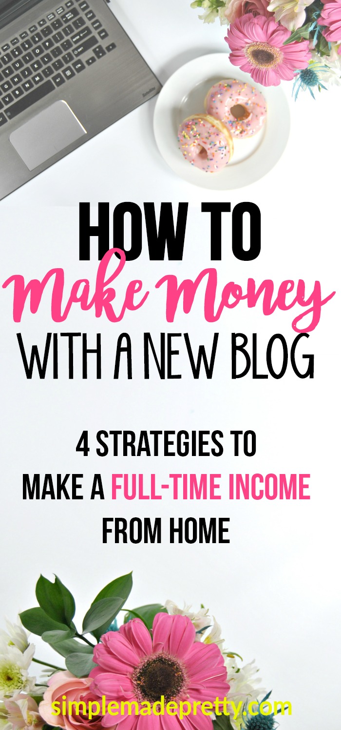4 Simple Ways to Make a Full-time Income with a Lifestyle Blog - Simple ...